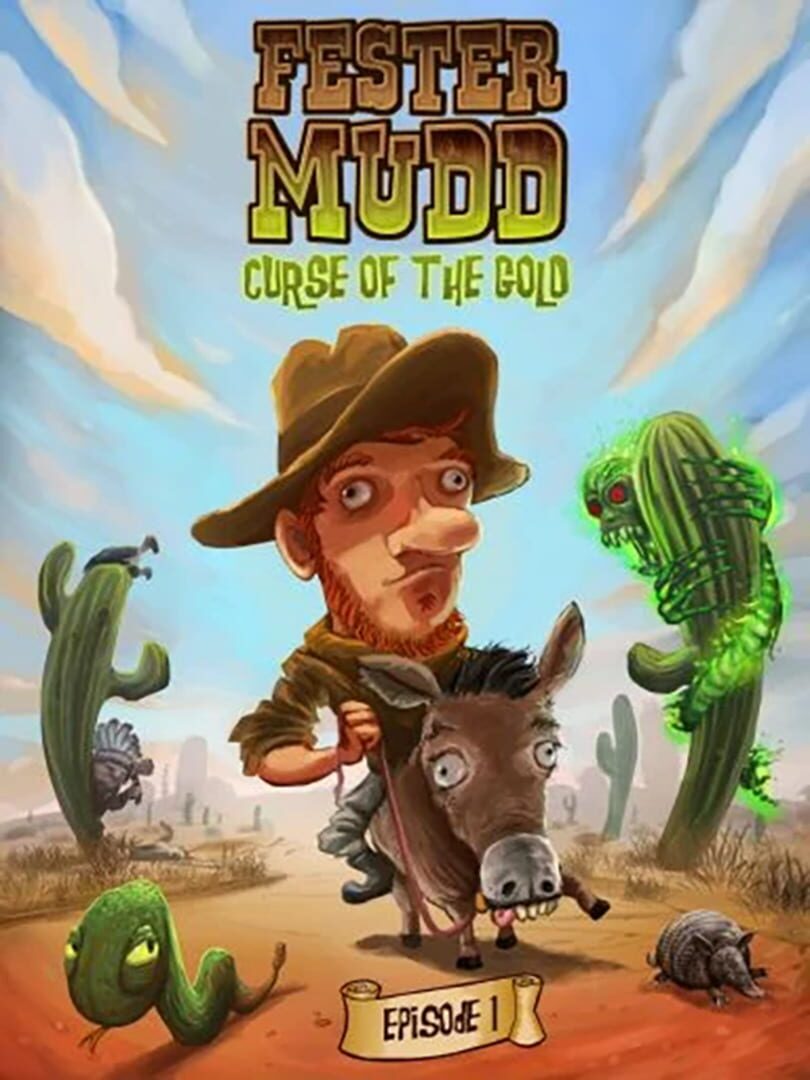 Fester Mudd: Curse of the Gold - Episode 1 · Gamedrop