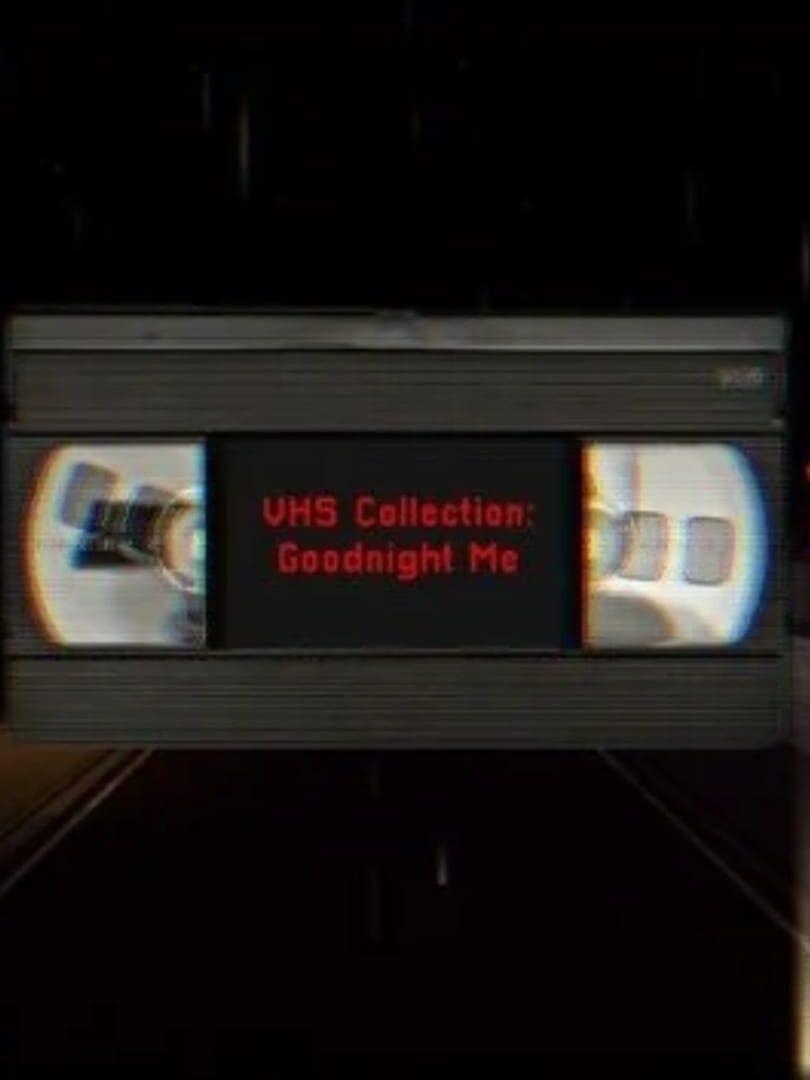VHS Collection: Goodnight Me (2024) - Keep Track of My Games