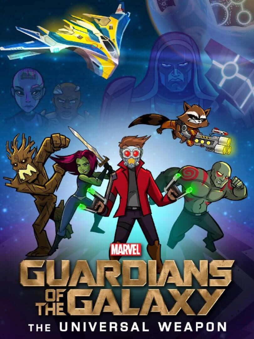 Guardians of the Galaxy: The Universal Weapon (2014) - Keep Track of My Games