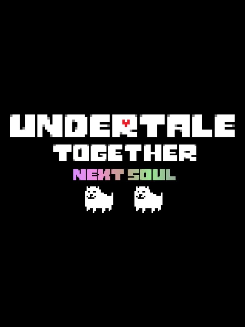 Undertale Together: Next Soul · Gamedrop