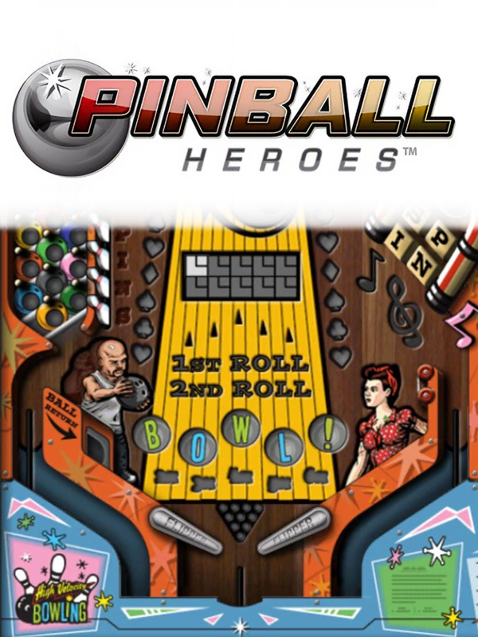 Pinball Heroes: High Velocity Bowling | Stash - Games tracker