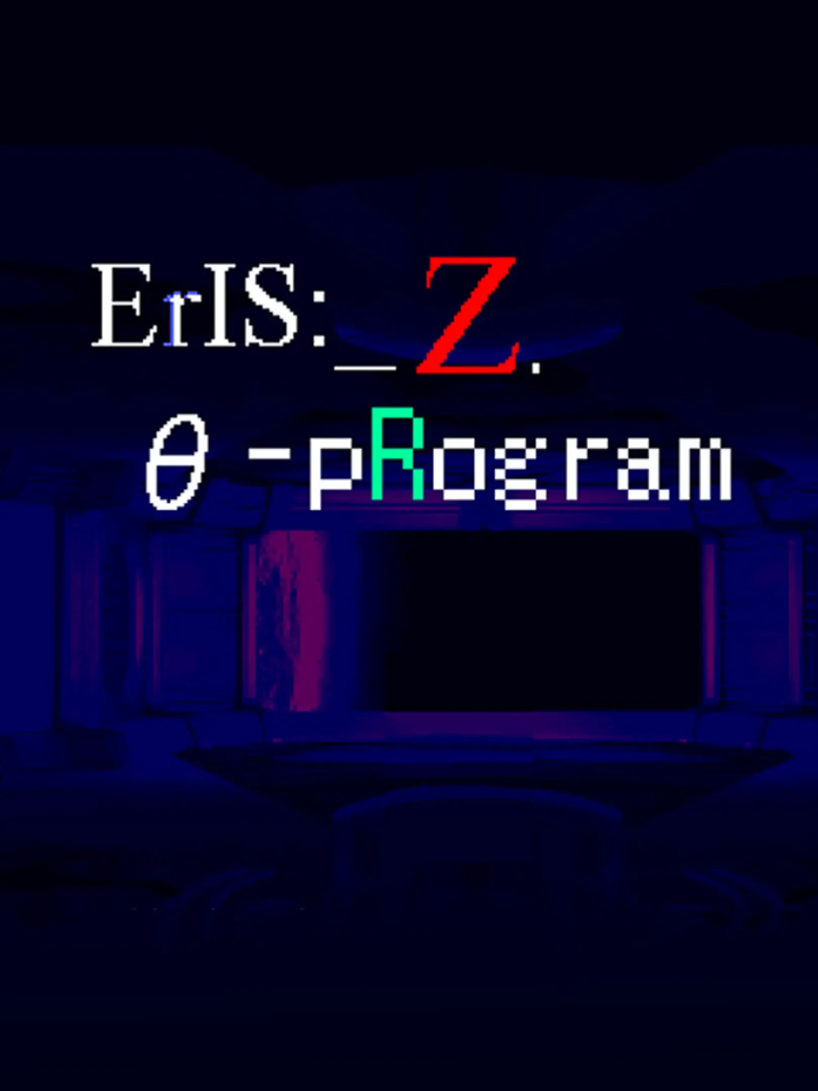 ErIS: Z. θ-pRogram | Stash - Games tracker