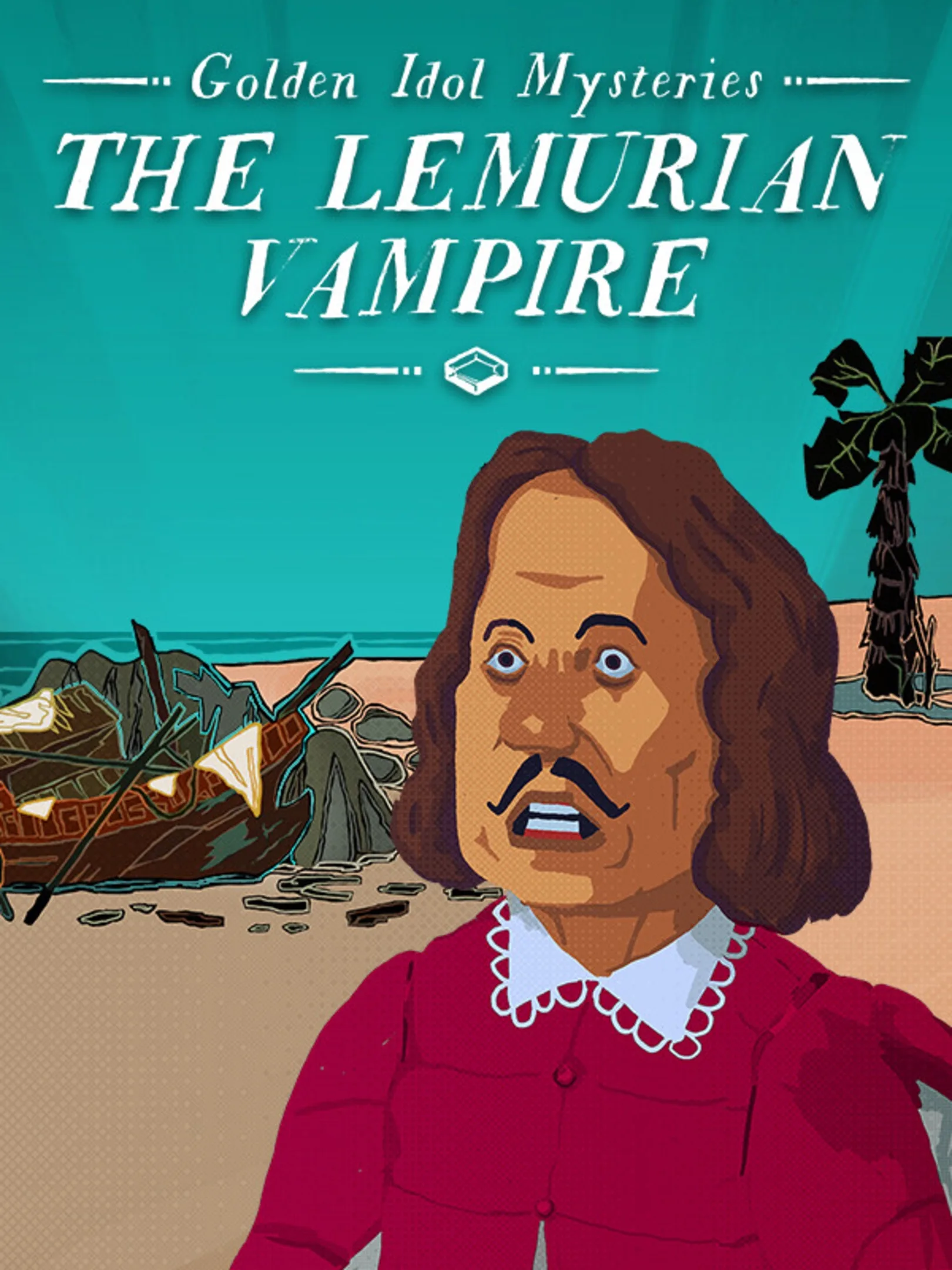 Golden Idol Mysteries: The Lemurian Vampire | Stash - Games tracker