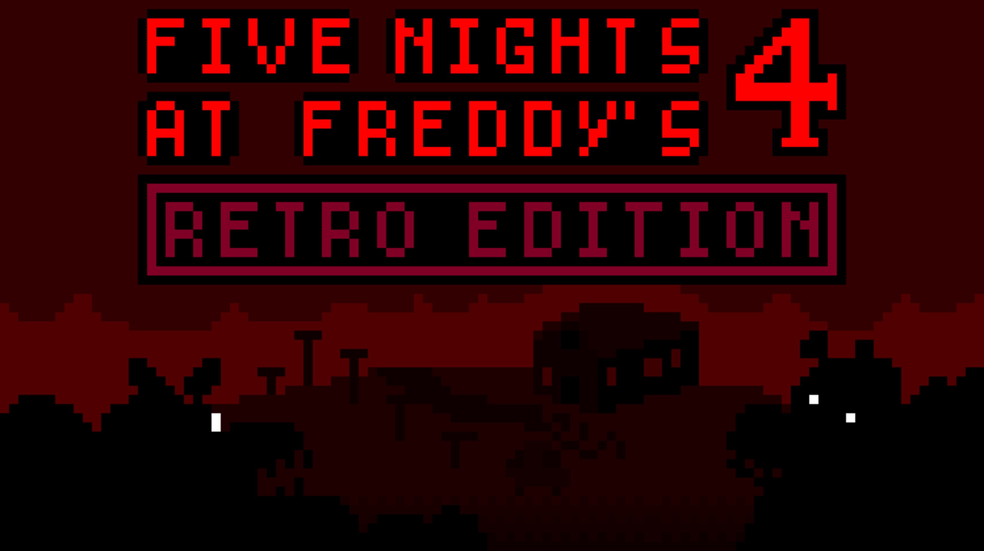 FNaF 4 Retro Edition | Stash - Games tracker