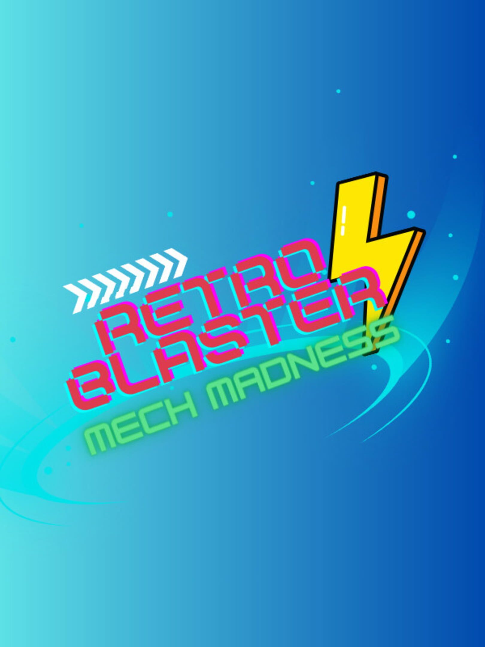 Retro Blaster: Mech Madness 1 | Stash - Games tracker