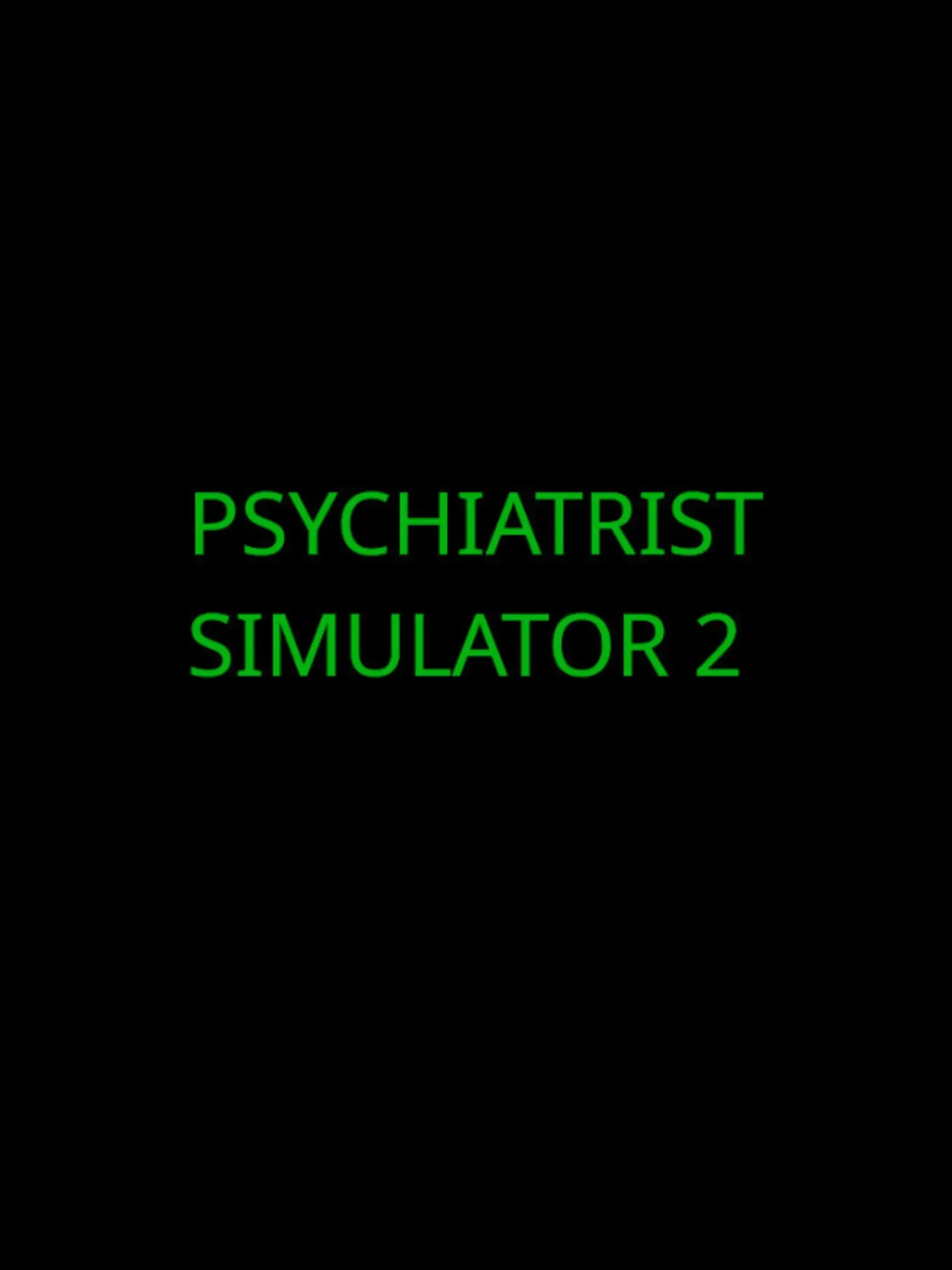 Psychiatrist Simulator 2 | Stash - Games tracker