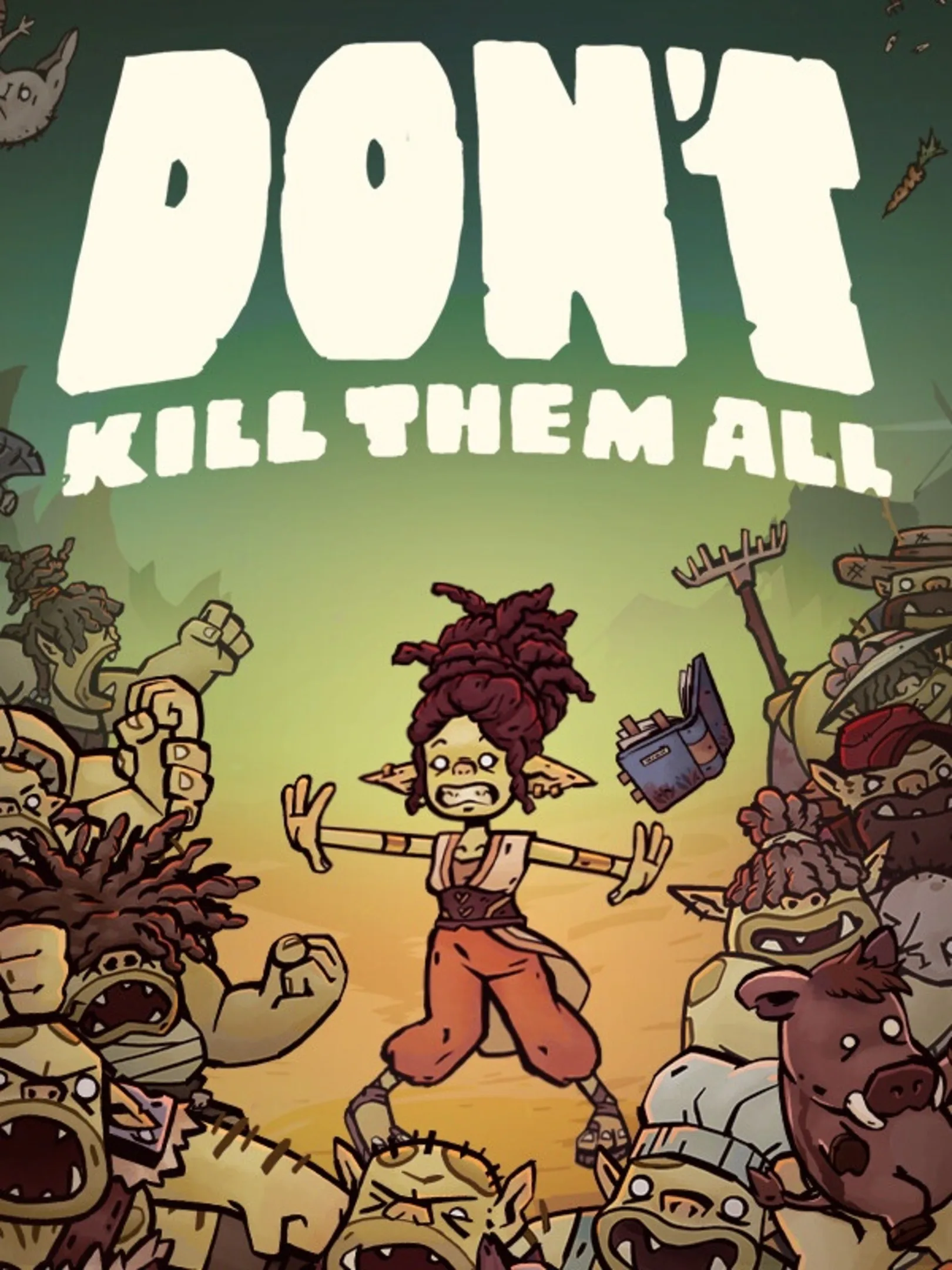 Don't Kill Them All | Stash - Games tracker
