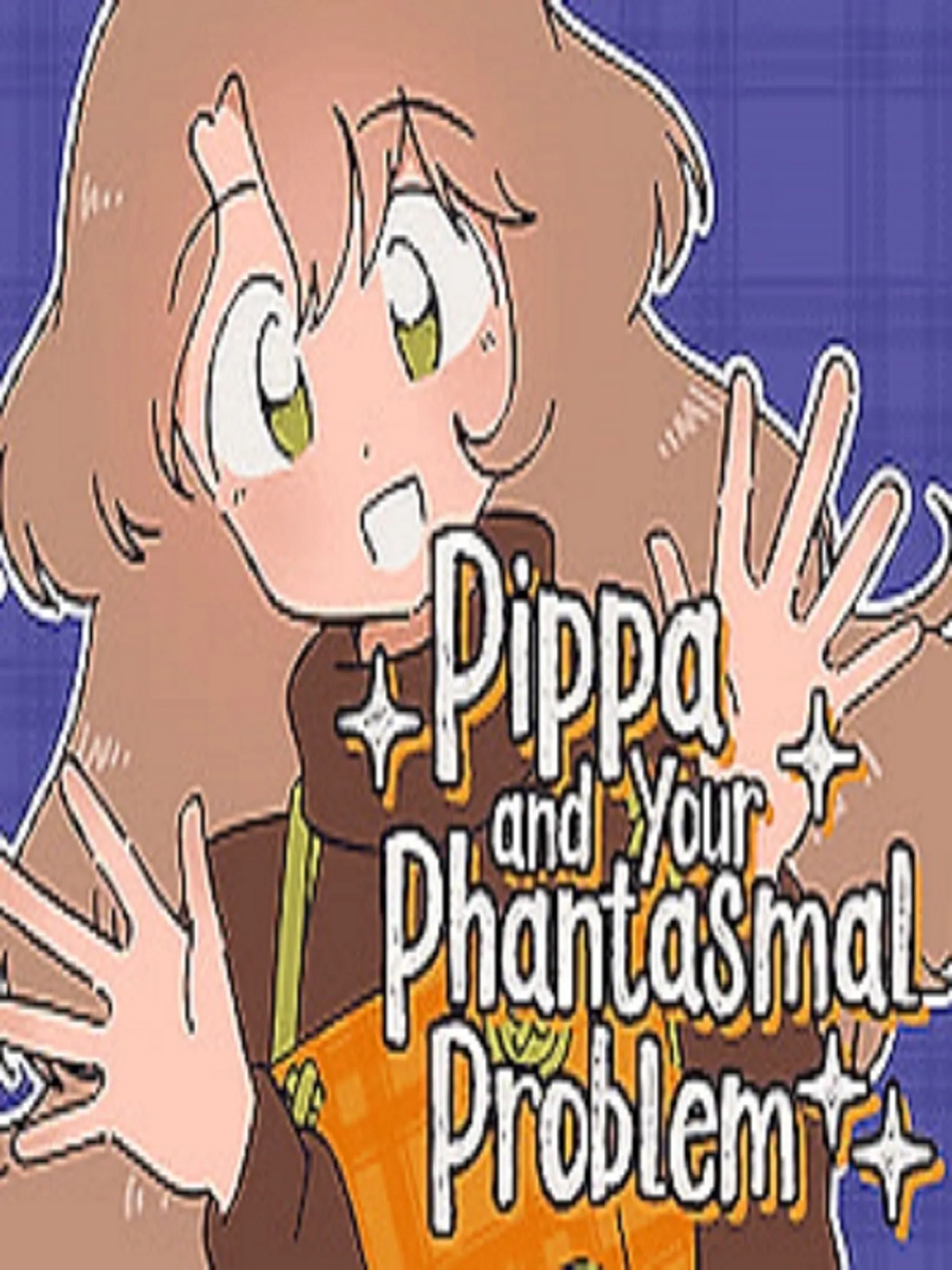 Pippa and Your Phantasmal Problem | Stash - Games tracker