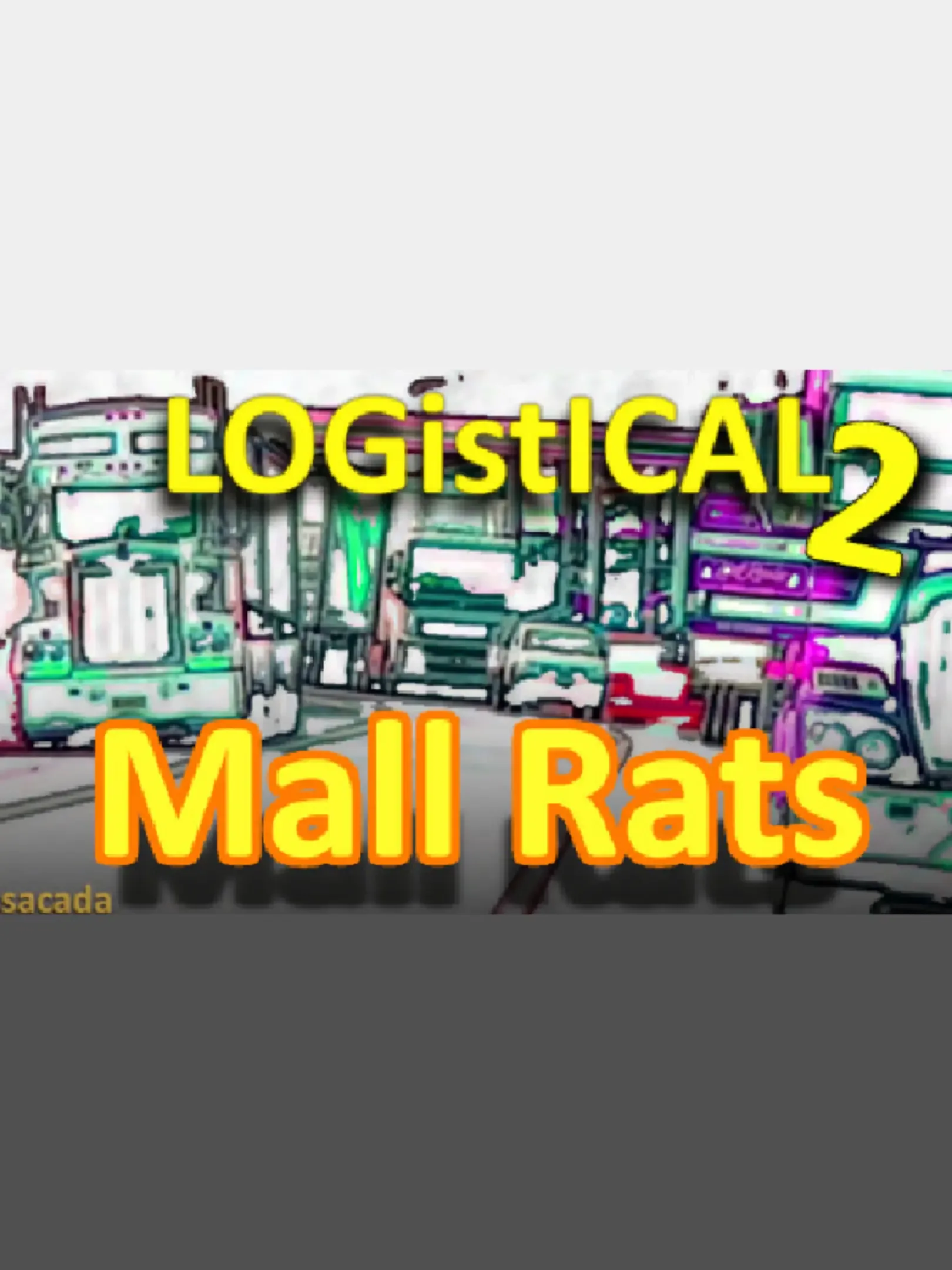 Logistical 2: Mall Rats | Stash - Games tracker
