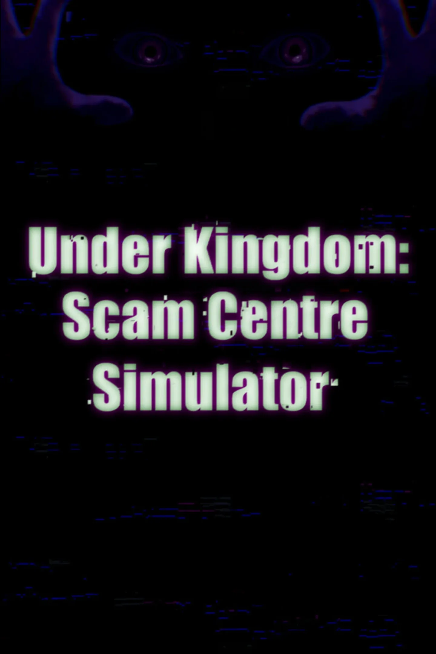 Under Kingdom: Scam Centre Simulator | Stash - Games tracker