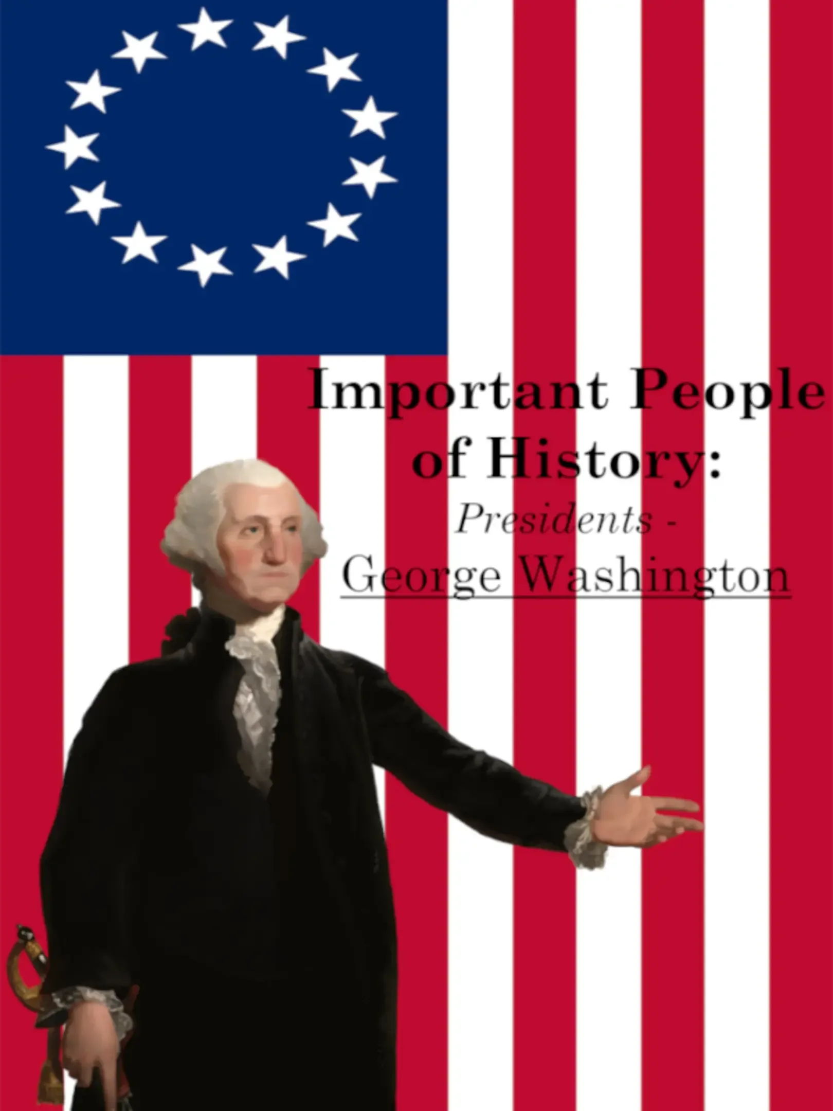 Important People of History: Presidents - George Washington | Stash ...