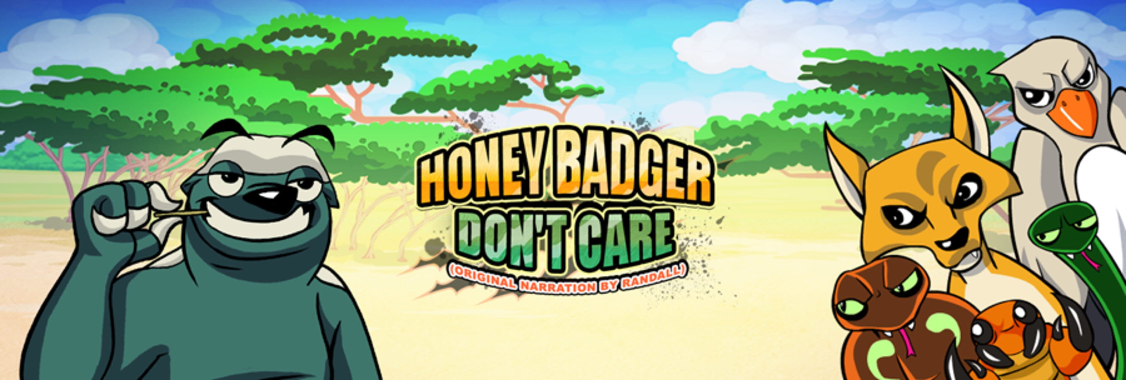 Honey Badger Don't Care | Stash - Games tracker