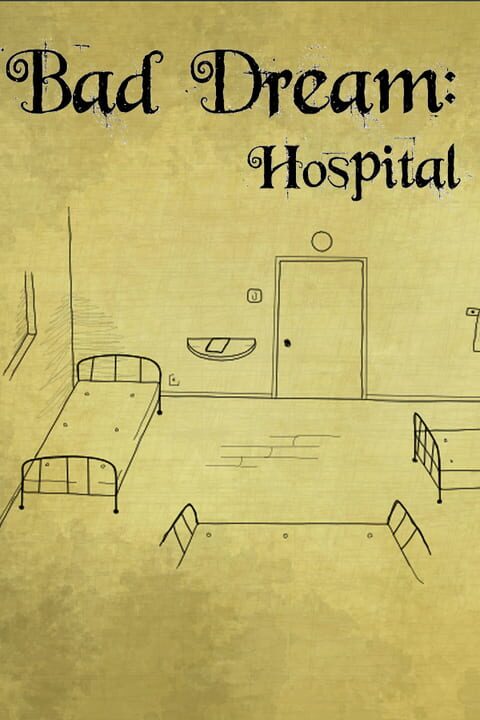 Bad Dream: Hospital | indienova GameDB 游戏库