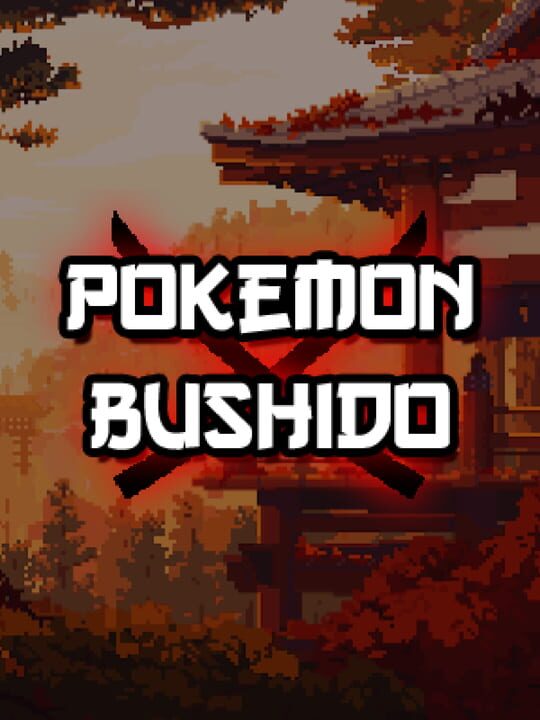 Pokémon Bushido | indienova GameDB 游戏库