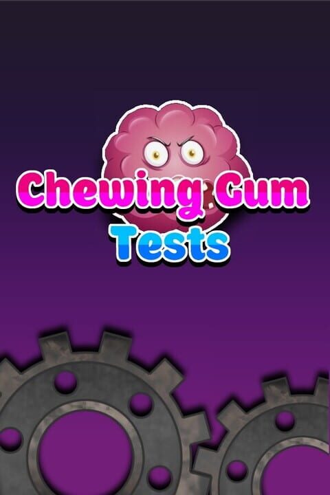 Chewing Gum Tests | indienova GameDB 游戏库