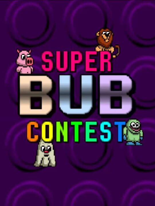 Super Bub Contest | indienova GameDB 游戏库