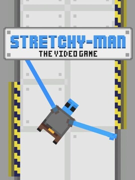 Stretchy-Man: The Video Game | indienova GameDB 游戏库