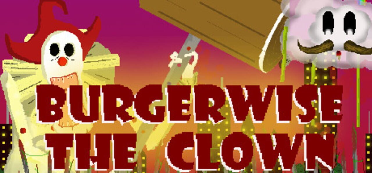 Burgerwise the Clown - game overview