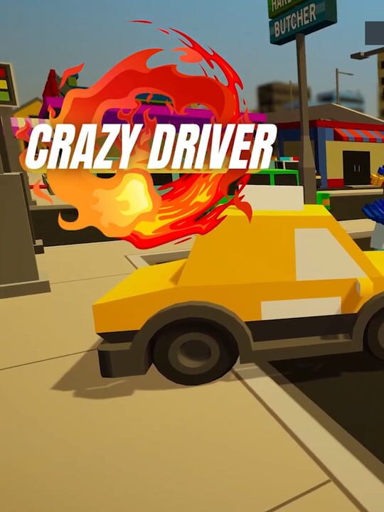Crazy Driver | Stash - Games tracker