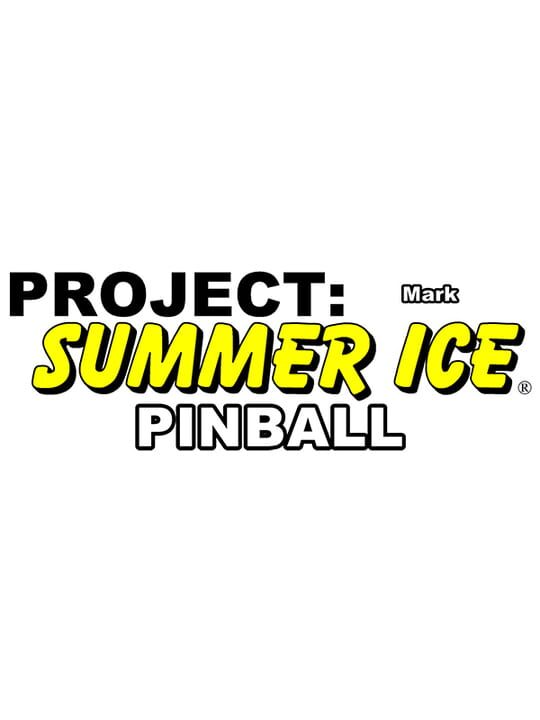 Project: Summer Ice - Pinball: Mark | indienova GameDB 游戏库