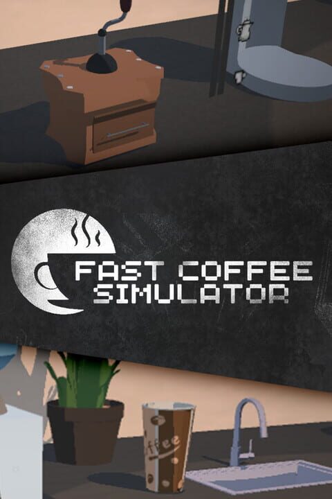 Fast Coffee Simulator | indienova GameDB 游戏库