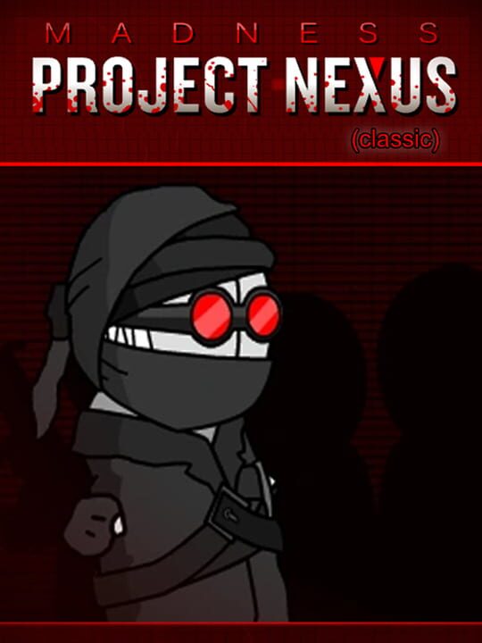 Madness: Project Nexus - Classic | indienova GameDB 游戏库