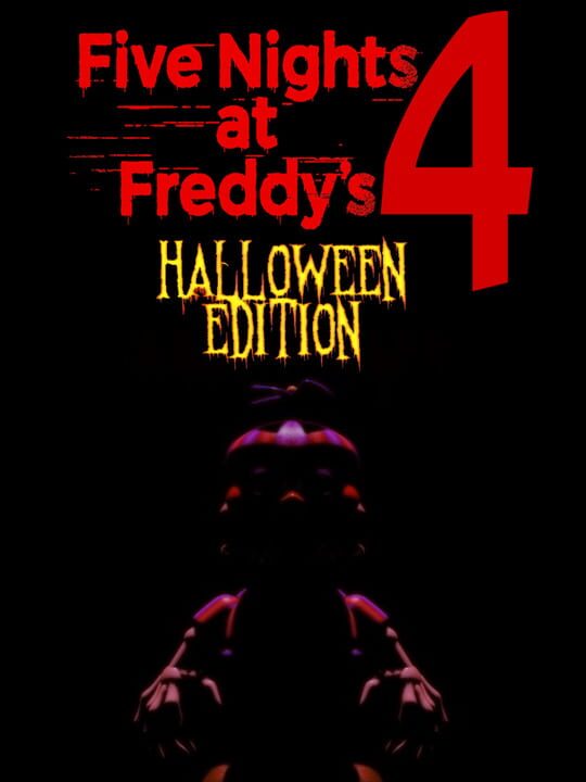 玩具熊的五夜后宫 4 - Five Nights at Freddy's 4: Halloween Edition | indienova ...
