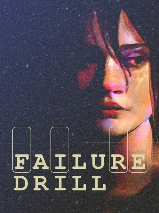 Failure Drill | indienova GameDB 游戏库