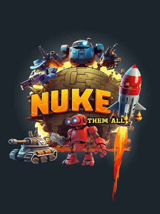 Nuke Them All | indienova GameDB 游戏库