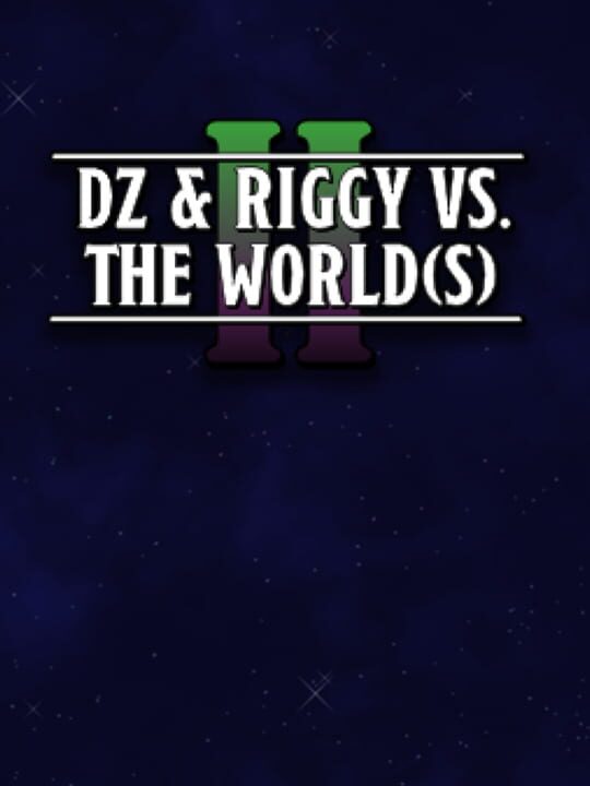 DZ & Riggy vs. the Worlds II | indienova GameDB 游戏库
