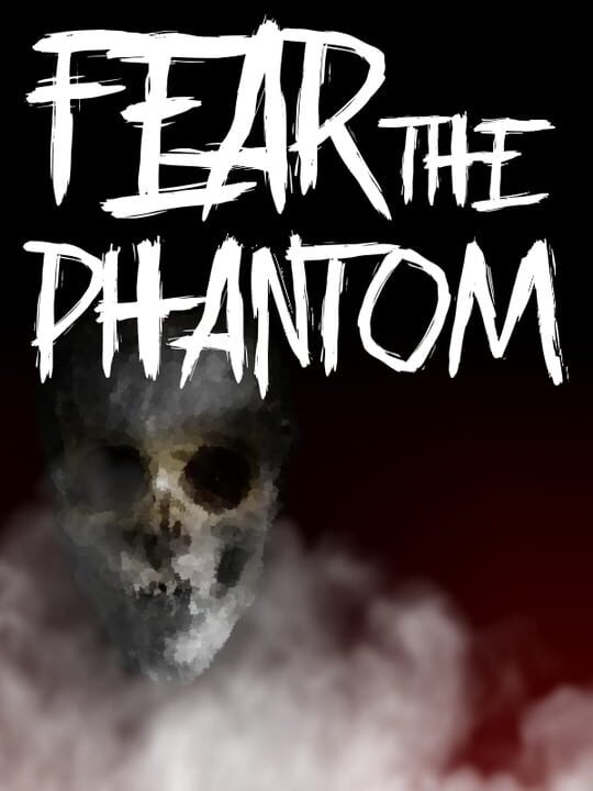 Fear the Phantom | indienova GameDB 游戏库