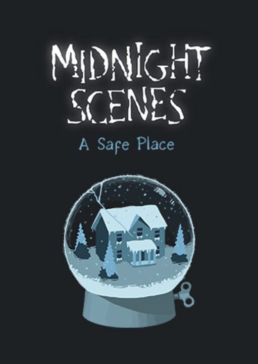 Midnight Scenes: A Safe Place | indienova GameDB 游戏库