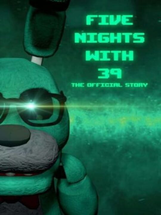 Five Nights With 39 - game overview