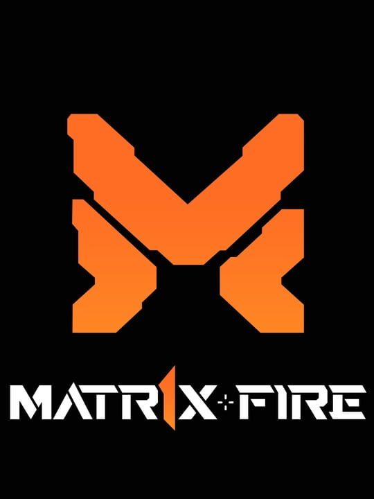 Matr1x Fire | indienova GameDB 游戏库