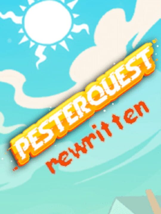 Pesterquest Rewritten | indienova GameDB 游戏库