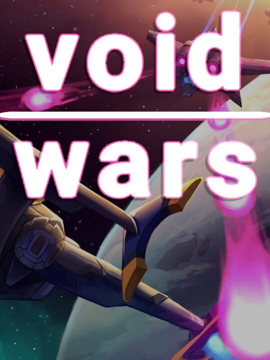 Void Wars | indienova GameDB 游戏库