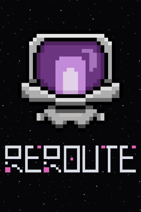 Reroute - game overview