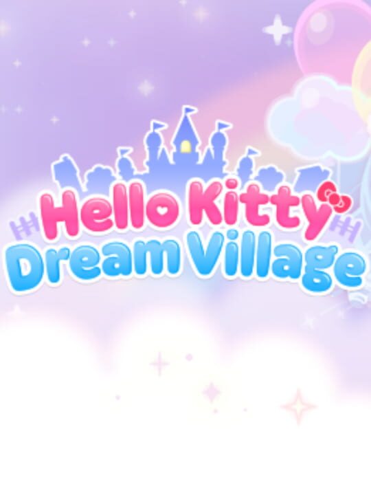 Hello Kitty Dream Village | indienova GameDB 游戏库
