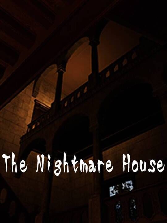 The Nightmare House - game overview