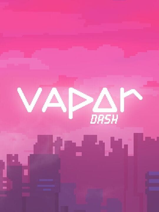 Vapor dash - game overview