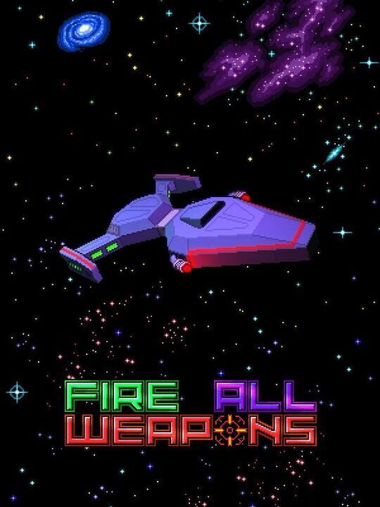 Fire All Weapons - game overview