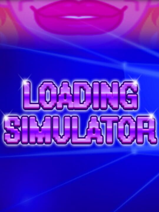 Loading Simulator - game overview