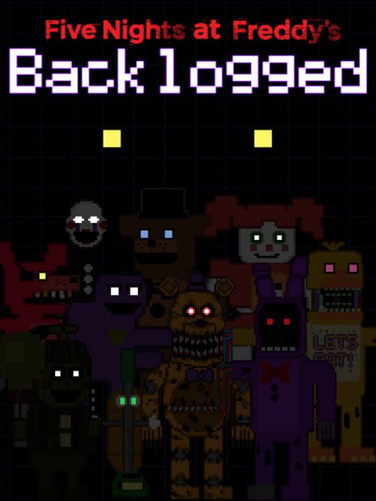 Five Nights at Freddy's: Backlogged - game overview