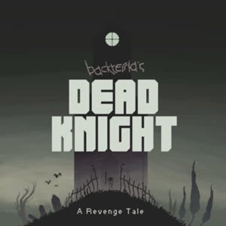 Dead Knight | indienova GameDB 游戏库
