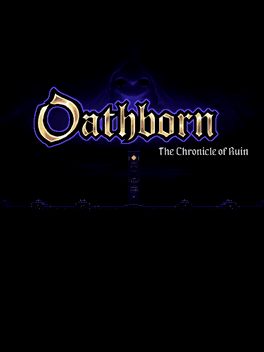 Oathborn: The Chronicle of Ruin - Ocean of Games