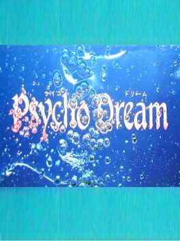 Psycho Dream
