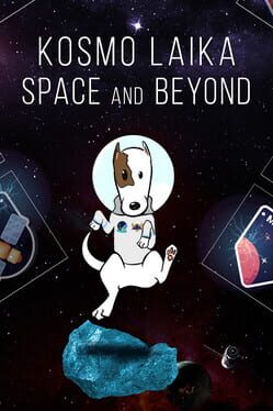 Kosmo Laika: Space and Beyond