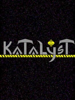 Katalyst (TBD)