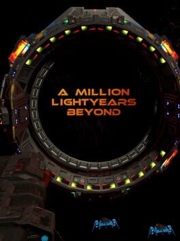 A Million Lightyears Beyond (TBD)