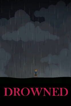 Drowned (TBD)